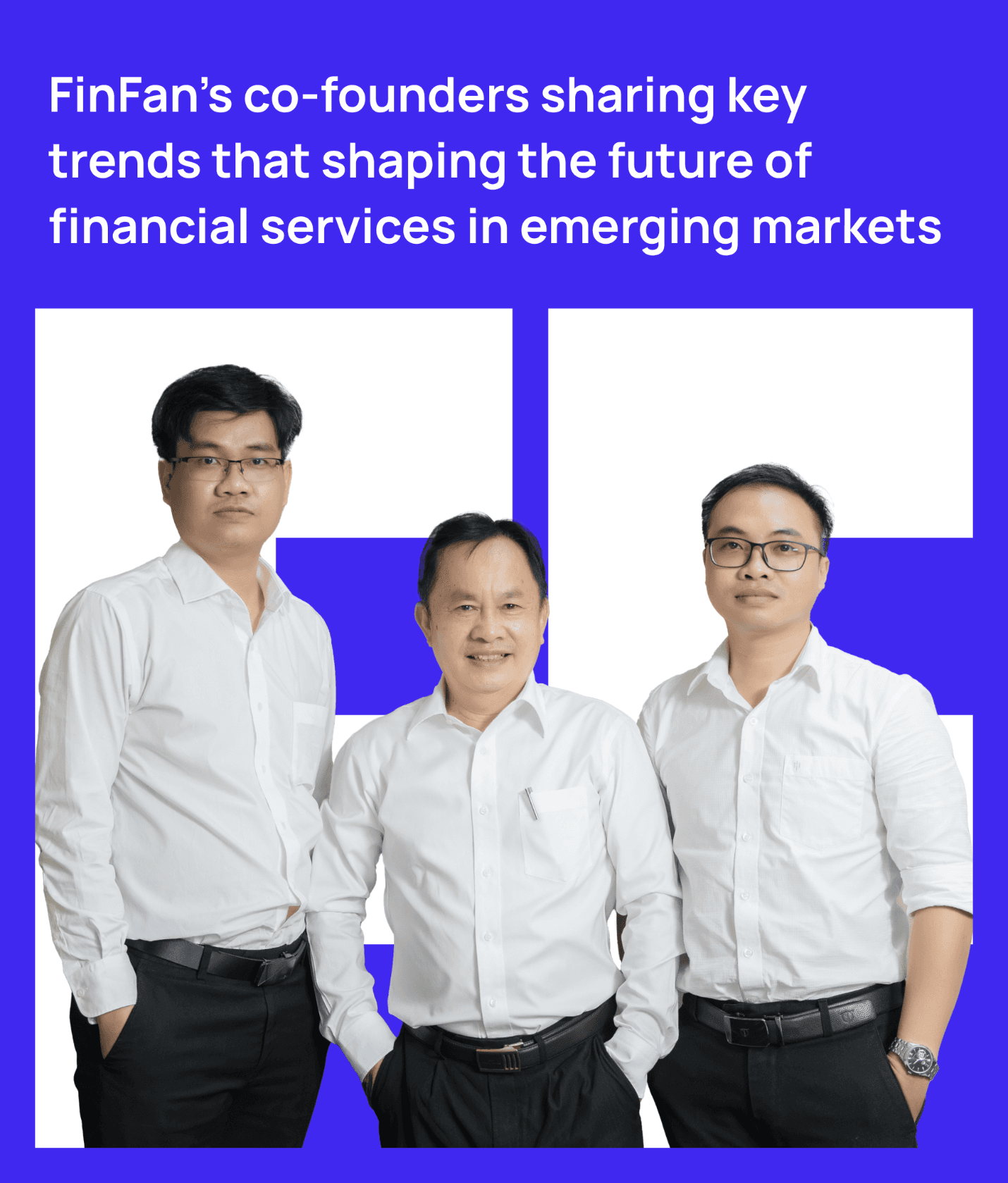 FinFan’s co-founders share key trends sharping the future of financial ...